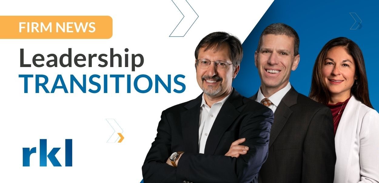RKL Announces Leadership Transitions - RKL LLP